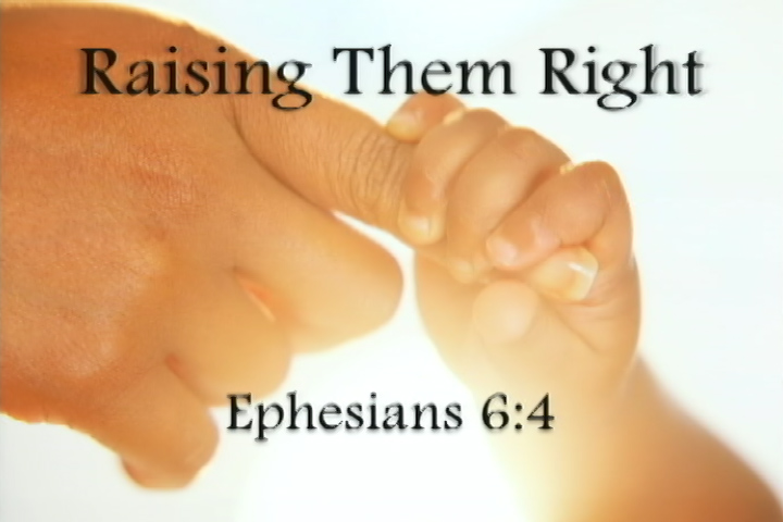 Raising Them Right - SHBC