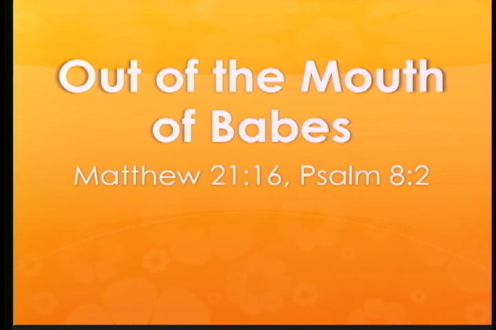 Out of the Mouth of Babes - SHBC